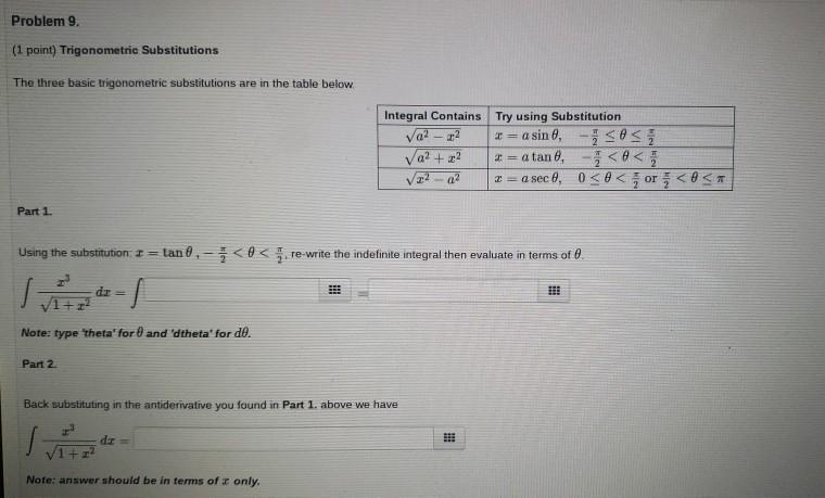Solved Problem 9. (1 point) Trigonometric Substitutions The | Chegg.com