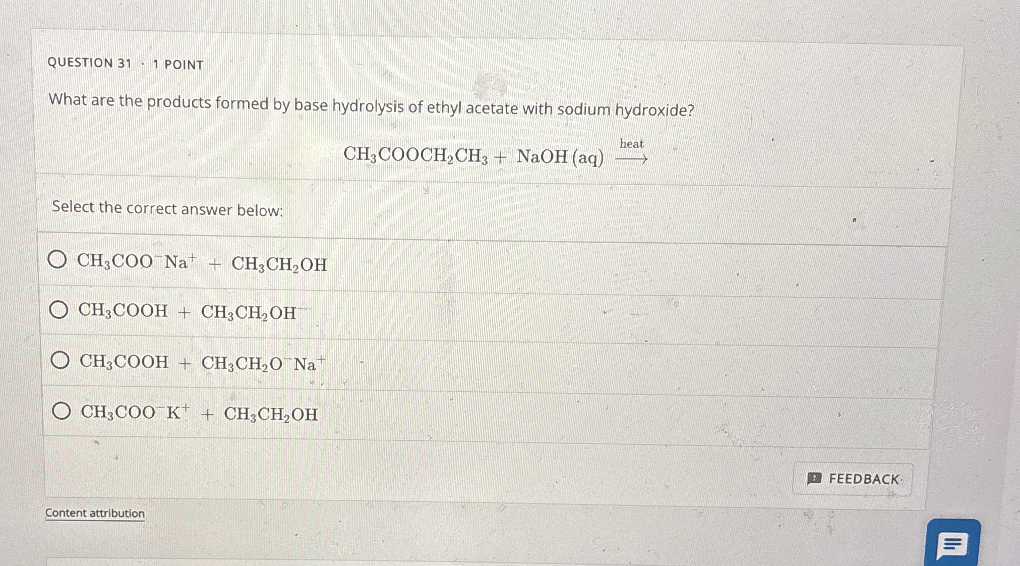 Solved QUESTION 31 • 1 ﻿POINTWhat are the products formed by | Chegg.com