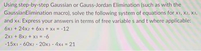 Solved Using step-by-step Gaussian or Gauss-Jordan | Chegg.com