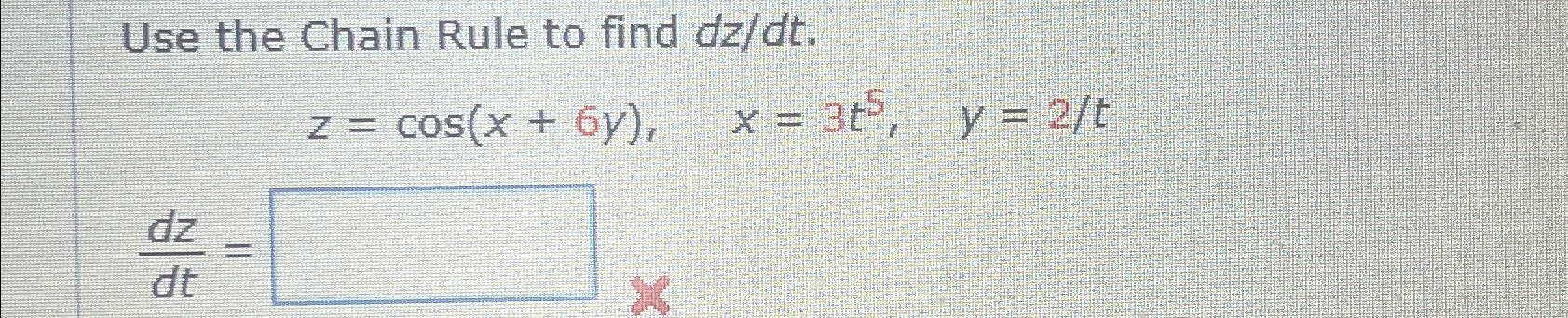 Solved Use the Chain Rule to find | Chegg.com