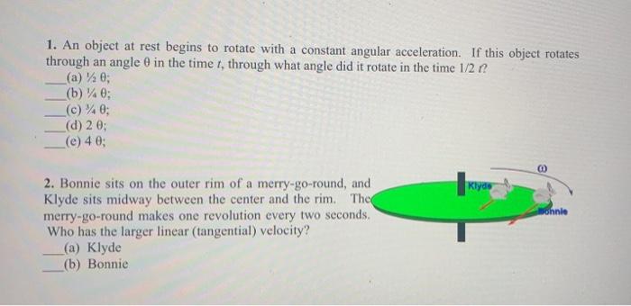 Solved 1. An object at rest begins to rotate with a constant | Chegg.com