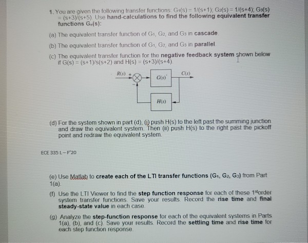 Solved 1. You are given the following transfer functions: | Chegg.com