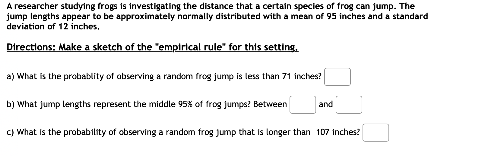 Solved A researcher studying frogs is investigating the | Chegg.com