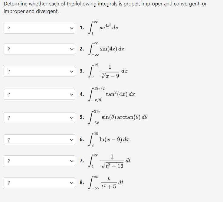 Solved are the integrals proper, improper and convergent, | Chegg.com