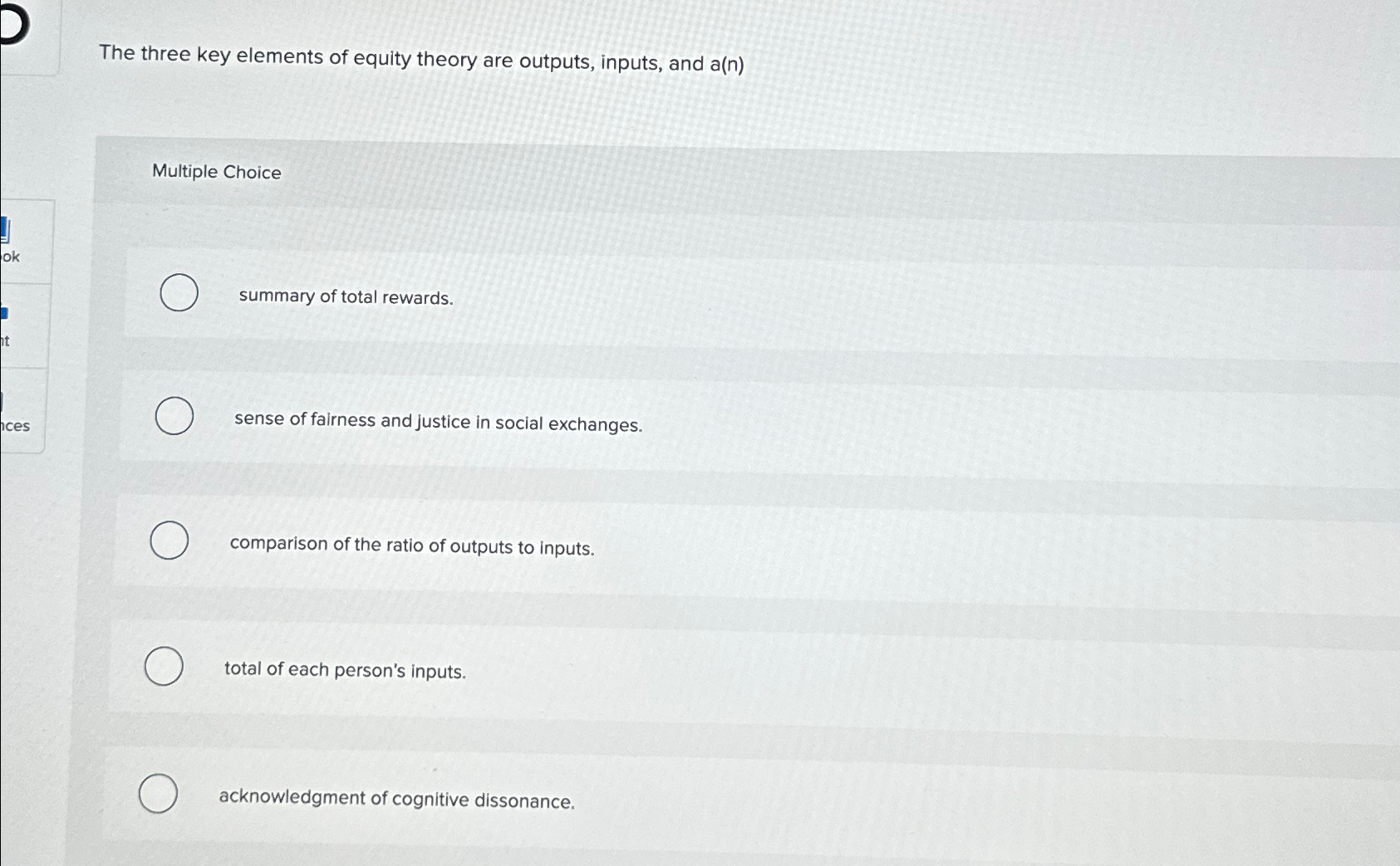 Solved The three key elements of equity theory are outputs, | Chegg.com