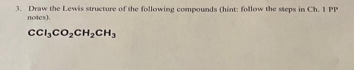 Solved 3. Draw the Lewis structure of the following | Chegg.com