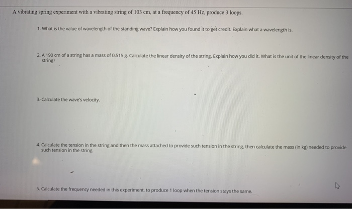 Solved A vibrating spring experiment with a vibrating string | Chegg.com