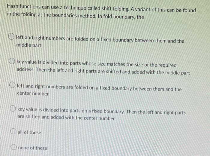 Solved Hash functions can use a technique called shift | Chegg.com