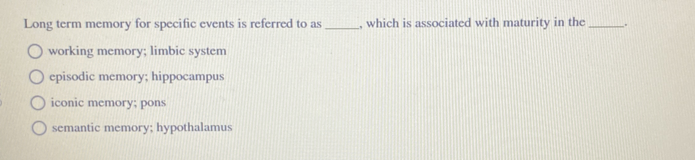 Solved Long term memory for specific events is referred to | Chegg.com