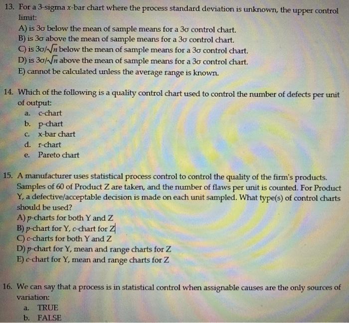 Solved 13 For A 3 Sigma X Bar Chart Where The Process 