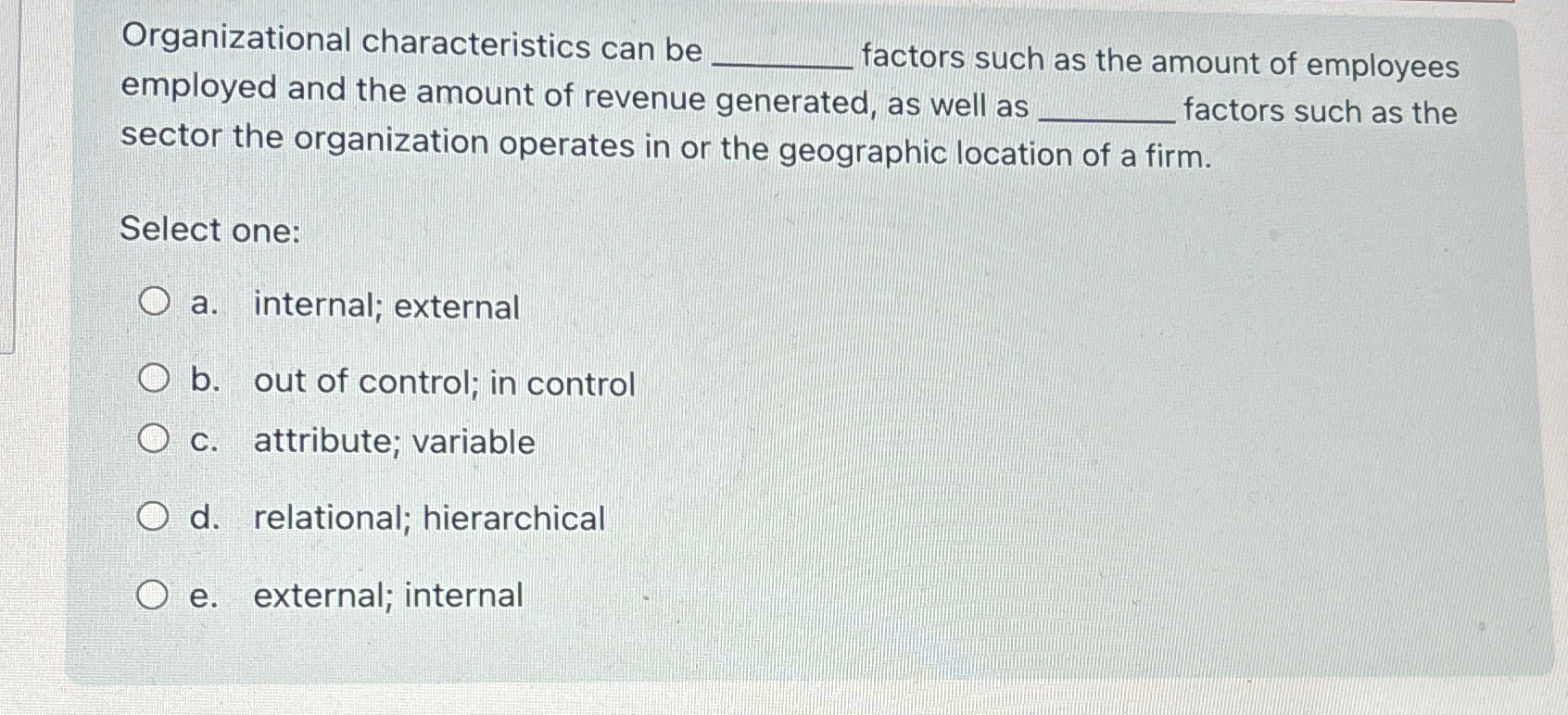 Solved Organizational characteristics can be q, ﻿factors | Chegg.com