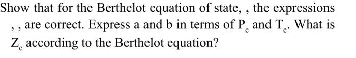 Solved Show that for the Berthelot equation of state, , the | Chegg.com