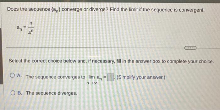 Solved Does the sequence {an} converge or diverge? Find the | Chegg.com