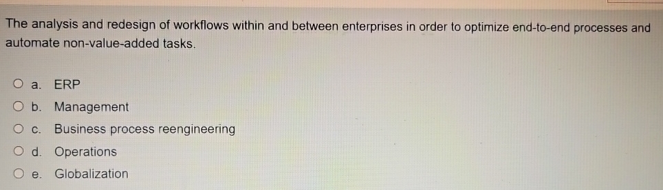 Solved The analysis and redesign of workflows within and | Chegg.com