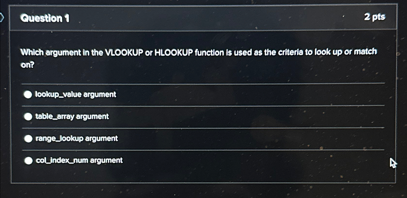 Solved Question 12 ﻿ptsWhich argument in the VLOOKUP or | Chegg.com