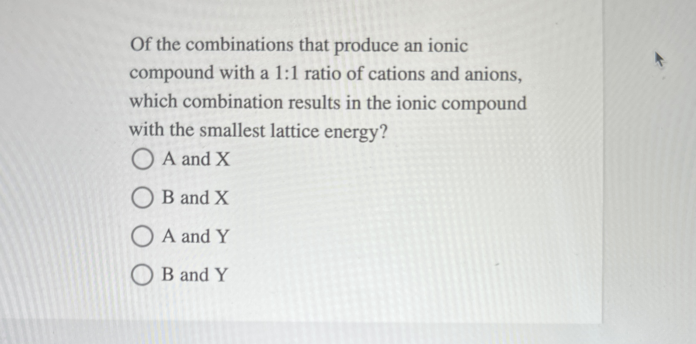 Solved Of the combinations that produce an ionic compound | Chegg.com