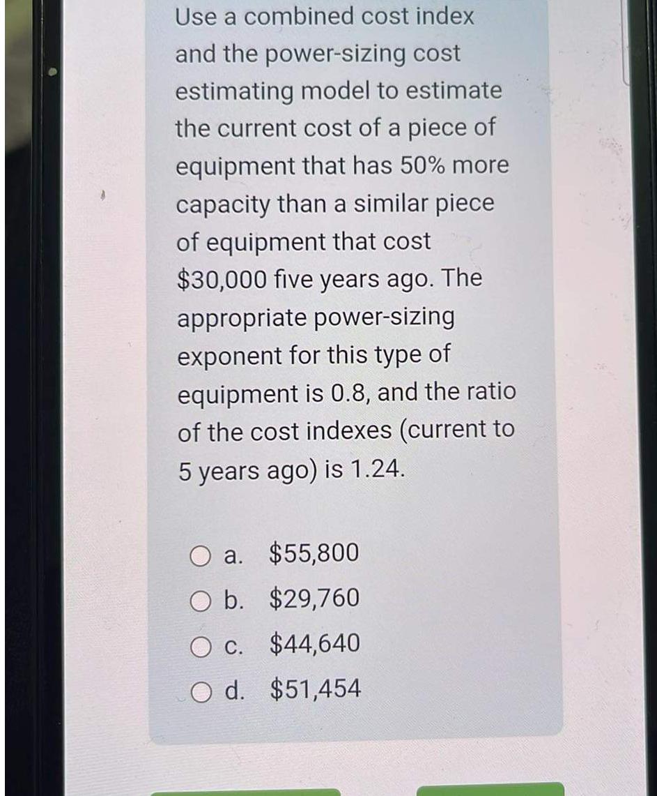 Solved Use a combined cost index and the power-sizing cost | Chegg.com