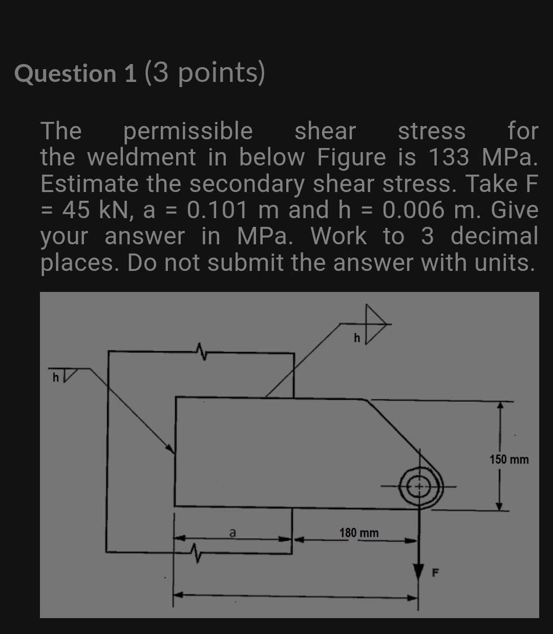 Question 1 (3 ﻿points)The permissible shear stress | Chegg.com