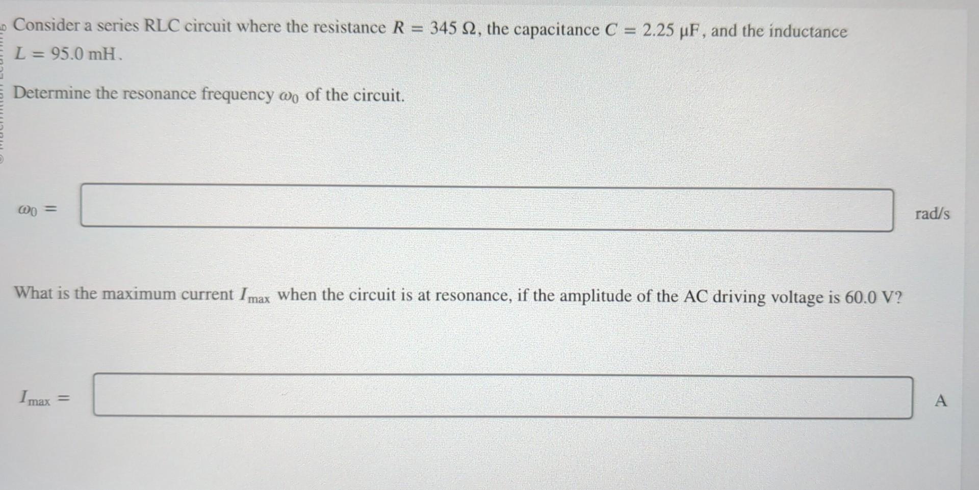 Solved Consider a series RLC circuit where the resistance | Chegg.com