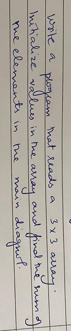 Solved Write a plogeam that reads a 3×3 ﻿array. initialize | Chegg.com