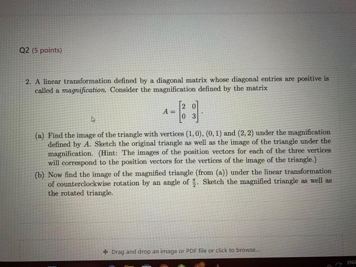 Solved 2. A linear transformation defined by a diagonal | Chegg.com
