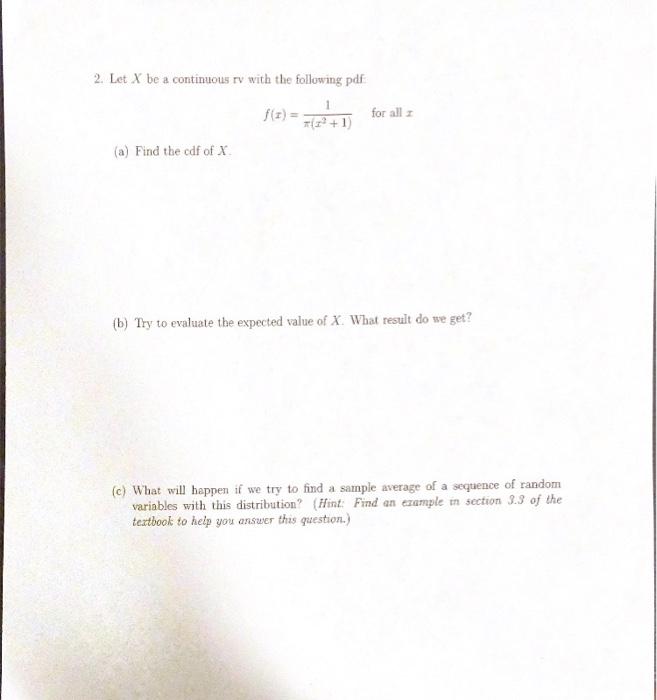Solved 2. Let X be a continuous rv with the following pdf | Chegg.com