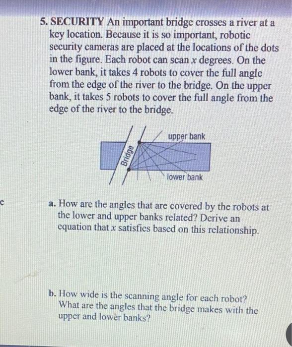 Solved 5. SECURITY An important bridge crosses a river at a | Chegg.com