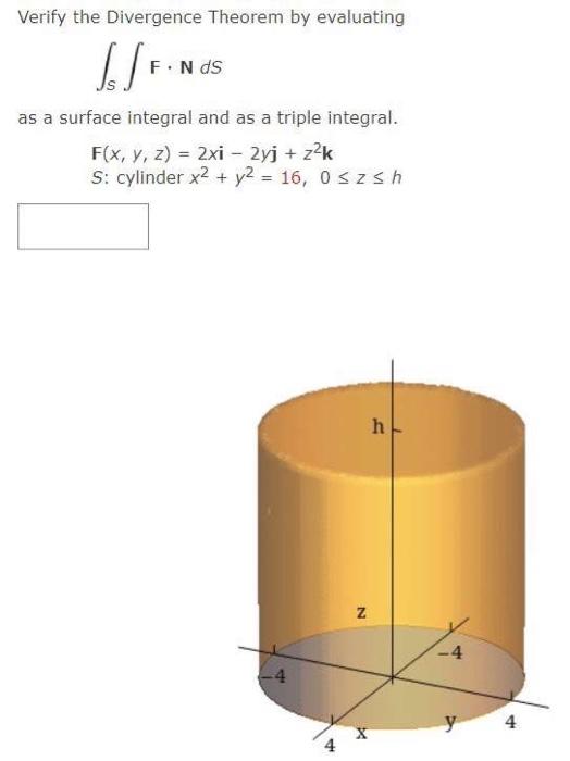 Solved Verify the Divergence Theorem by evaluating ∫S∫F⋅NdS | Chegg.com