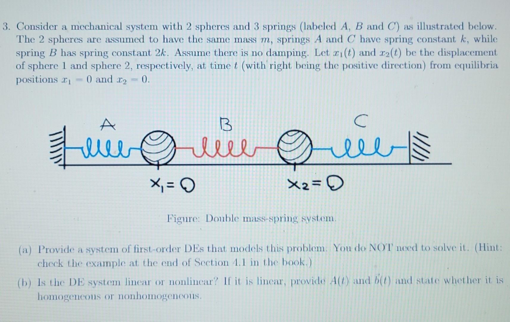 Solved Consider a mechanical system with 2 spheres and 3 | Chegg.com