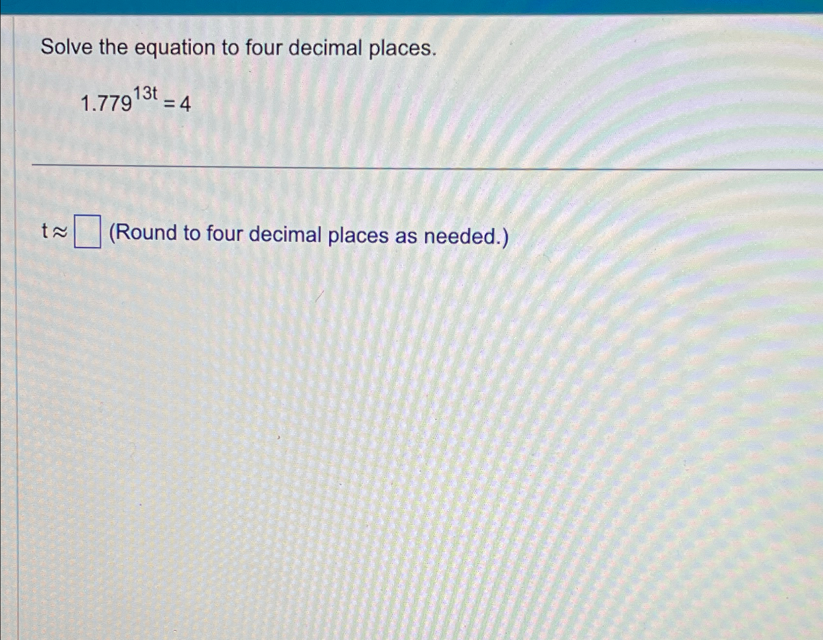 Solved Solve the equation to four decimal | Chegg.com