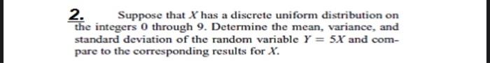 Solved 2. Suppose that X has a discrete uniform distribution | Chegg.com