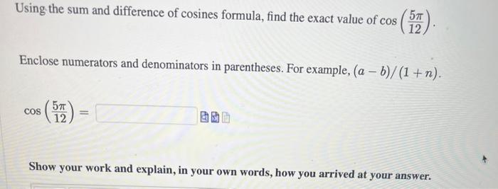 Solved Using the sum and difference of cosines formula, find | Chegg.com