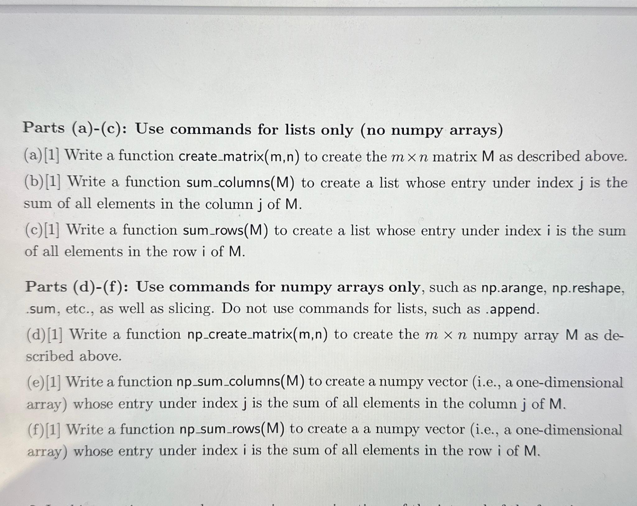 Solved Parts (a)-(c): Use commands for lists only (no numpy | Chegg.com