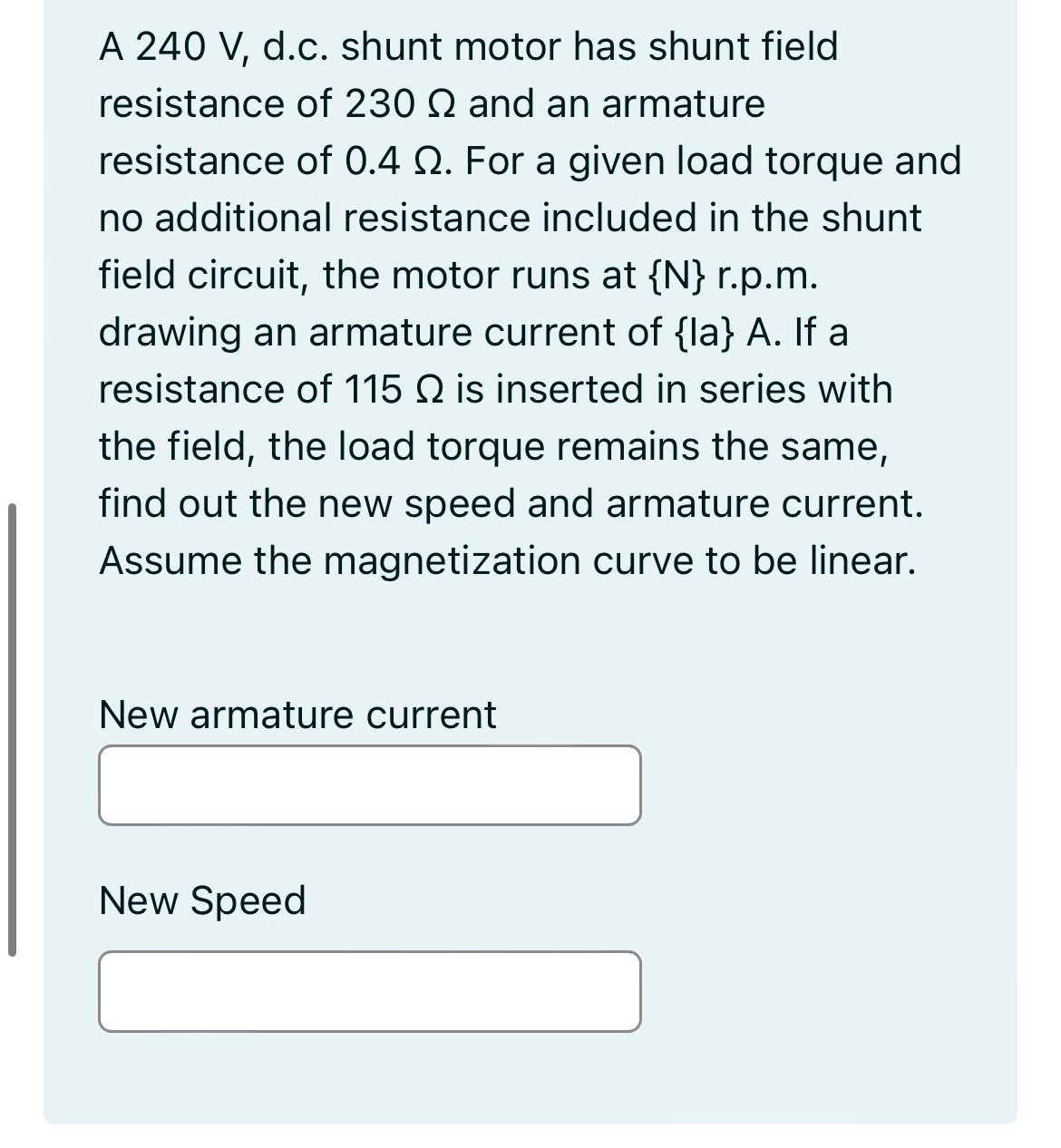 A 240 ﻿V, ﻿d.c. ﻿shunt motor has shunt field | Chegg.com