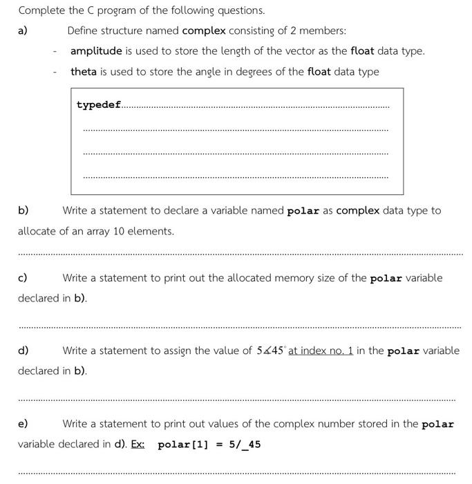 Solved Complete the C program of the following questions. a) | Chegg.com