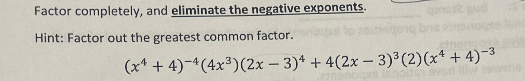 Solved Factor completely, and eliminate the negative | Chegg.com