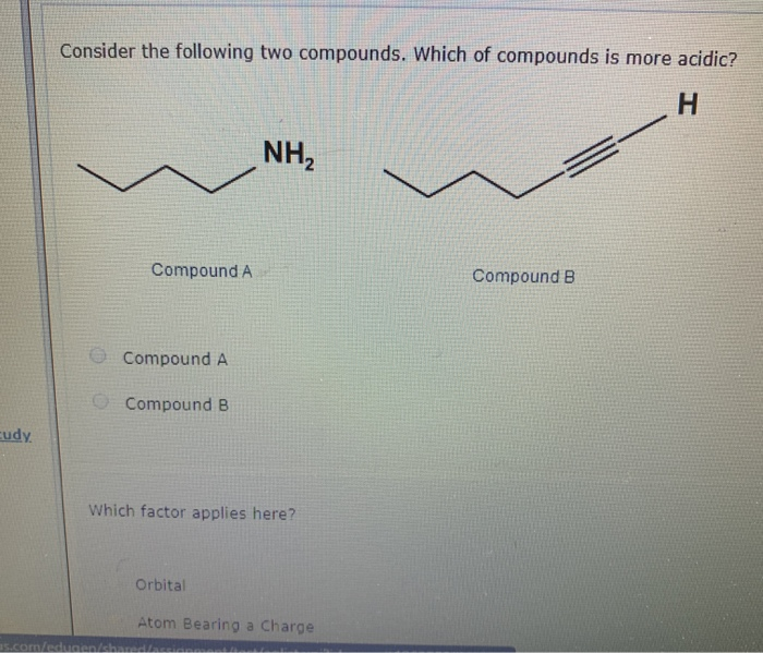 Solved Consider the following two compounds. Which of | Chegg.com
