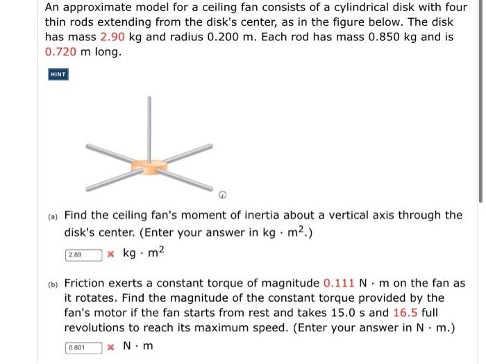 Solved An approximate model for a ceiling fan consists of a | Chegg.com