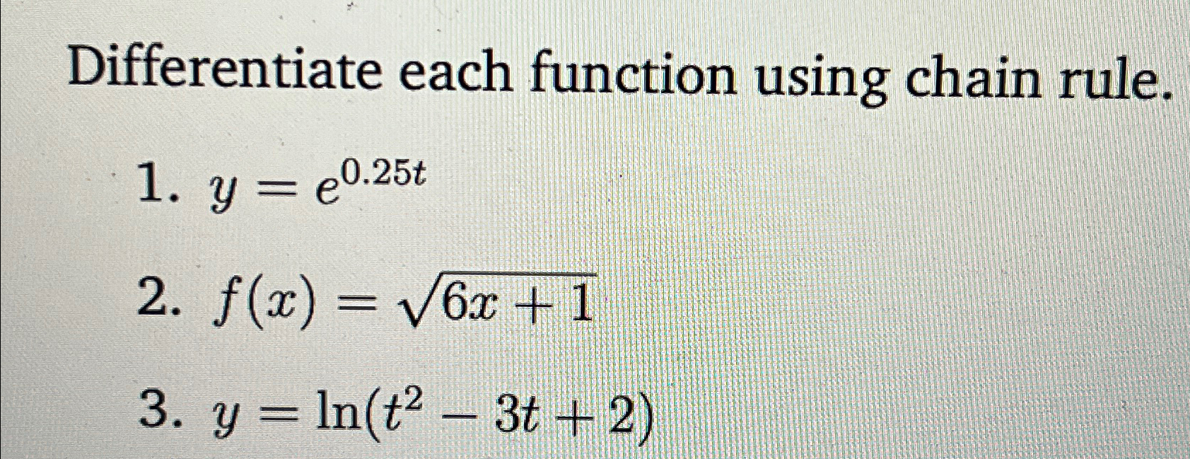 Solved Differentiate each function using chain | Chegg.com