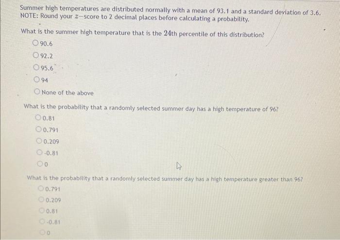Solved Summer high temperatures are distributed normally | Chegg.com