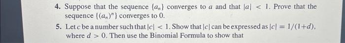 Solved 4. Suppose that the sequence {an} converges to a and | Chegg.com