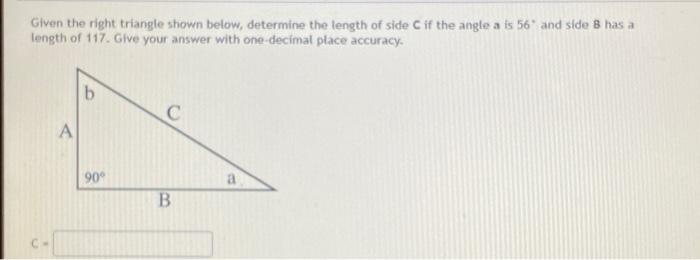 Solved Given the right triangle shown below, determine the | Chegg.com