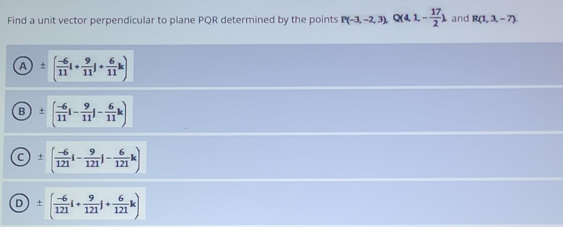 Solved Find a unit vector perpendicular to plane PQR | Chegg.com