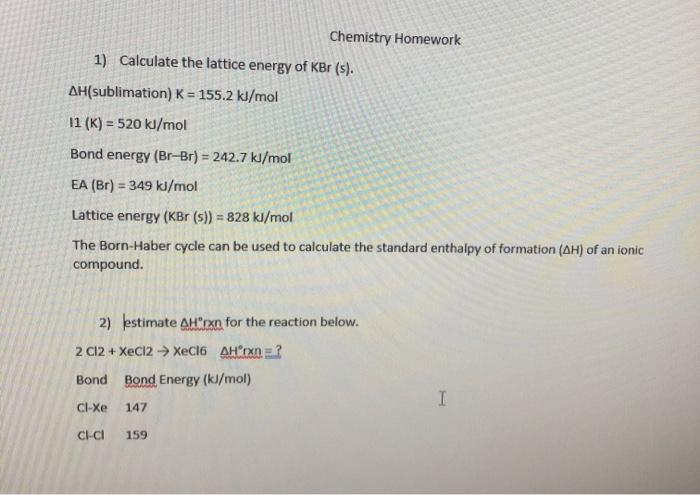 Solved Chemistry Homework 1) Calculate the lattice energy of | Chegg.com