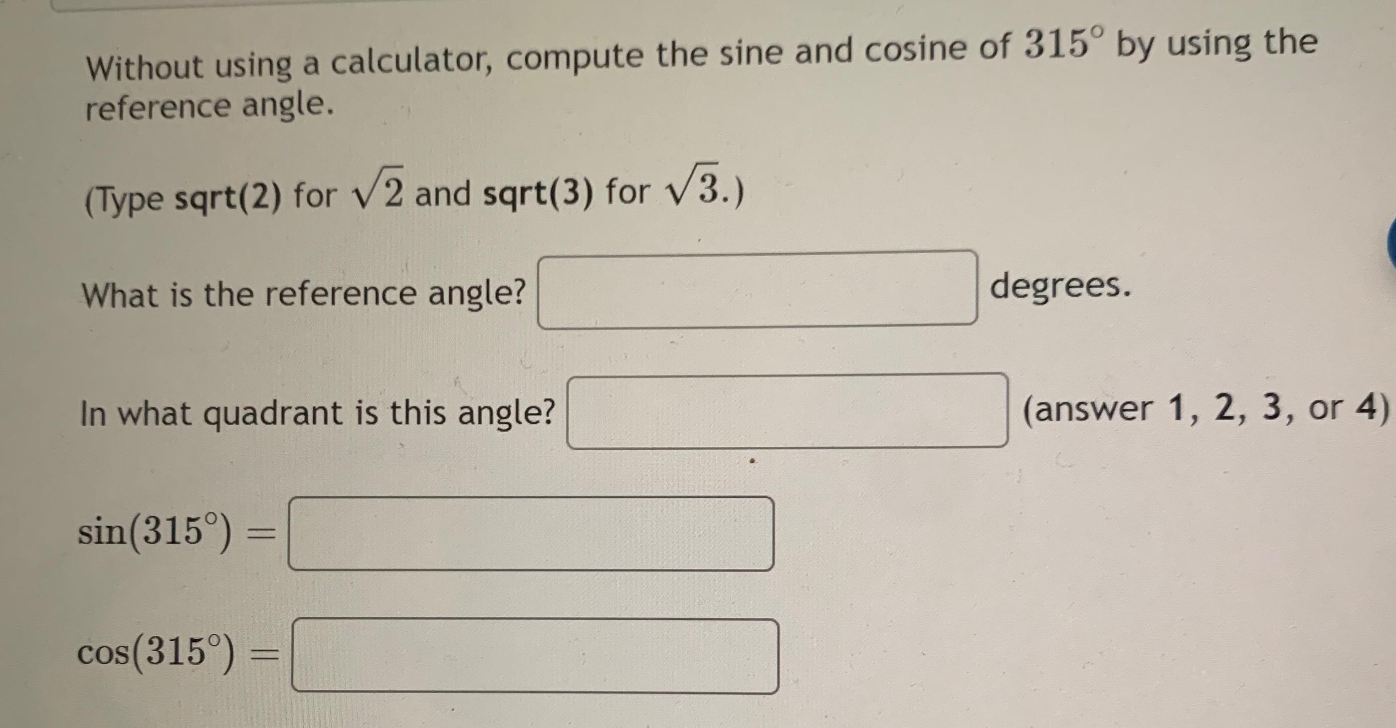 Solved Without using a calculator, compute the sine and | Chegg.com