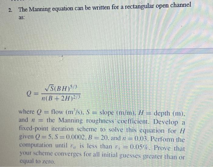 Solved 2. The Manning equation can be written for a | Chegg.com