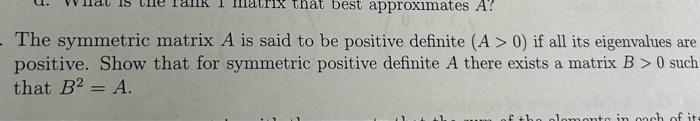 Solved The symmetric matrix A is said to be positive | Chegg.com