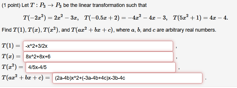 Solved (1 ﻿point) ﻿Let T:P3→P3 ﻿be the linear transformation | Chegg.com