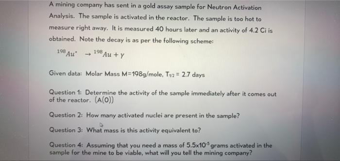 Solved A mining company has sent in a gold assay sample for | Chegg.com
