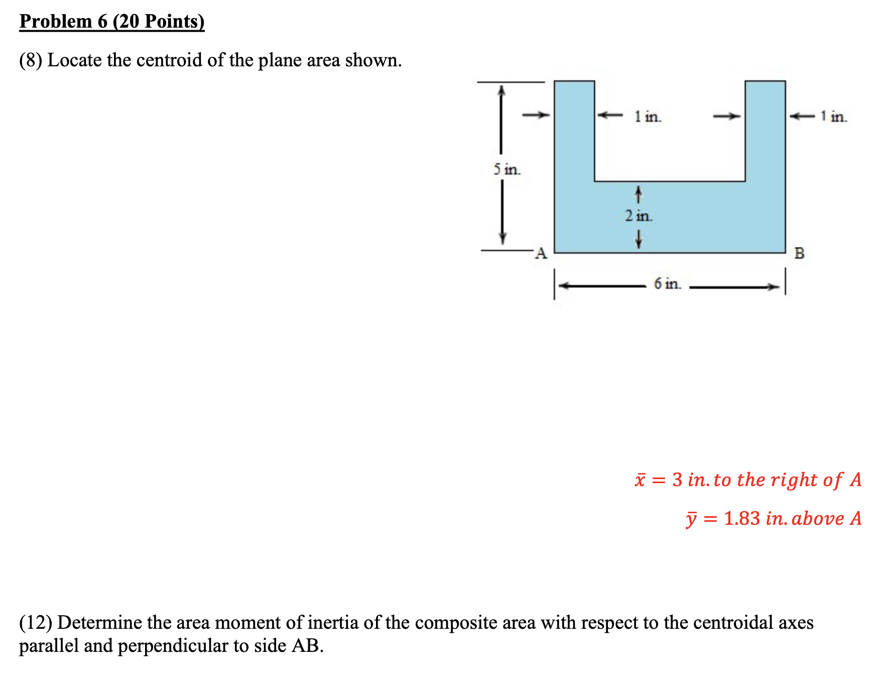 Solved Problem 6 (20 ﻿Points)(8) ﻿Locate the centroid of | Chegg.com